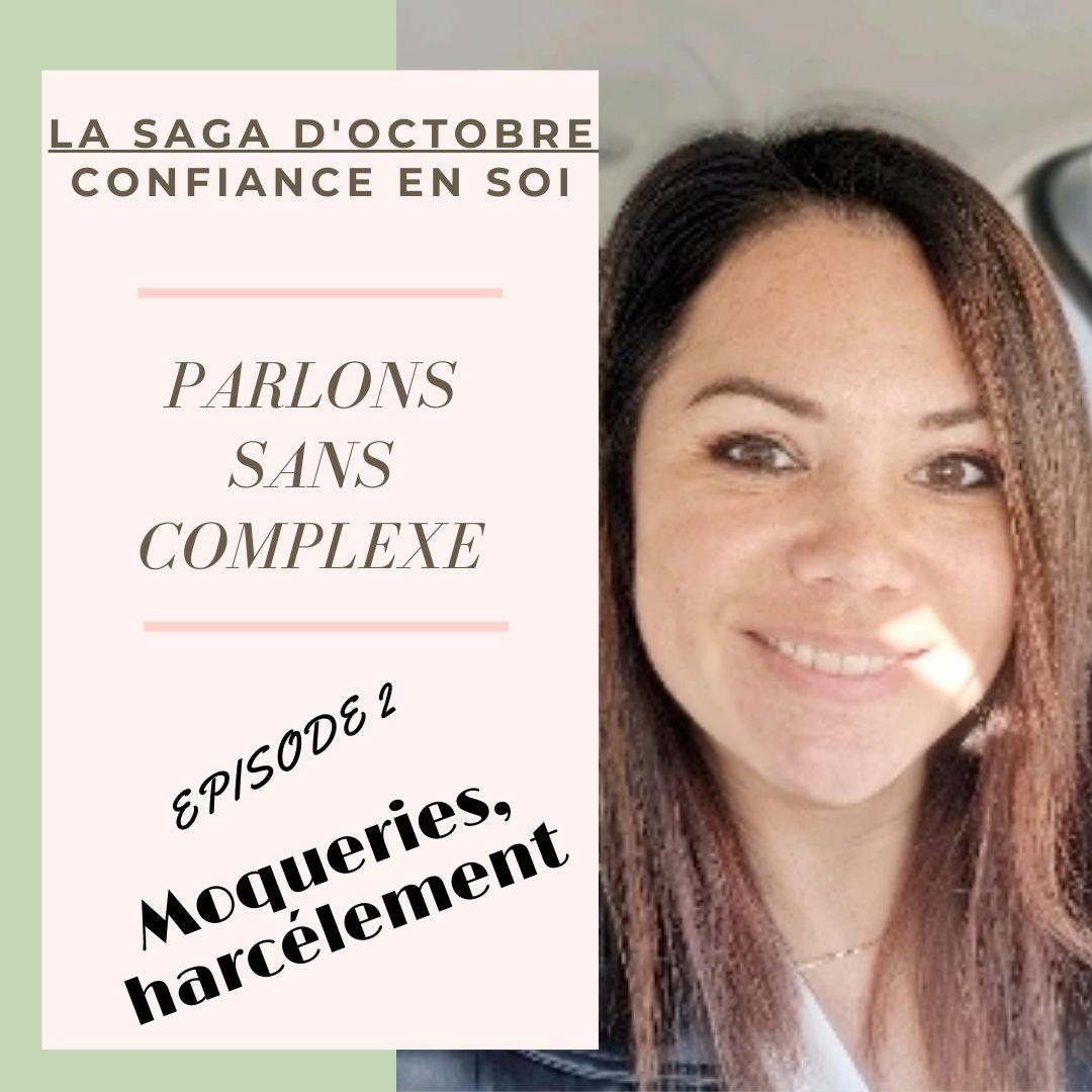 L'impact des moqueries SUR LA CONFIANCE EN SOI - Sandra Bazé